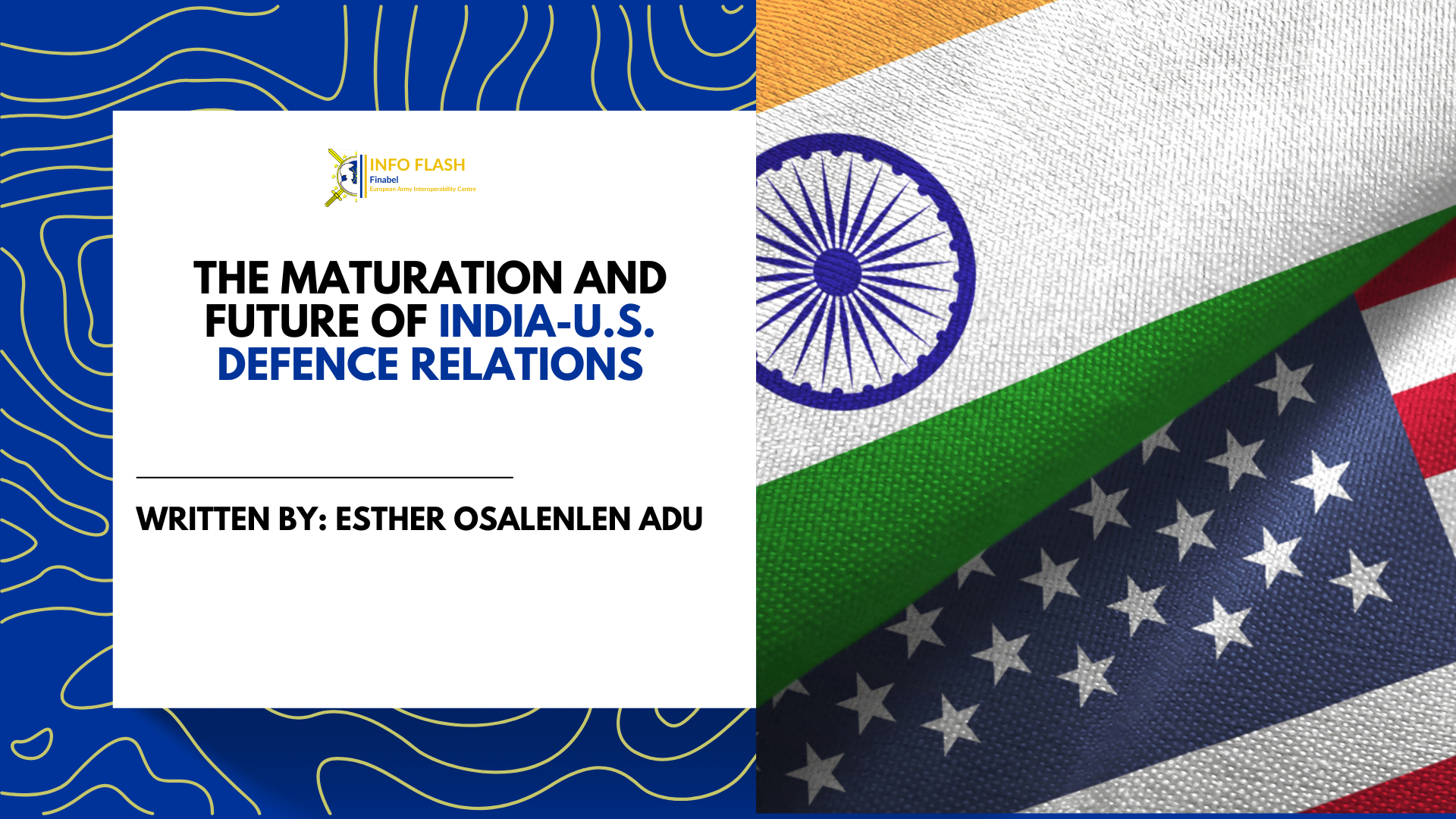 The Maturation and Future of India-U.S. Defence Relations - Finabel